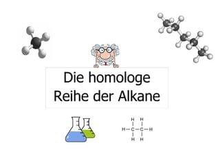 Einstieg: Die homologe Reihe der Alkane