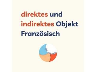 Frz: Direktes und indirektes Objekt