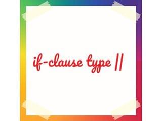 if-clause type II